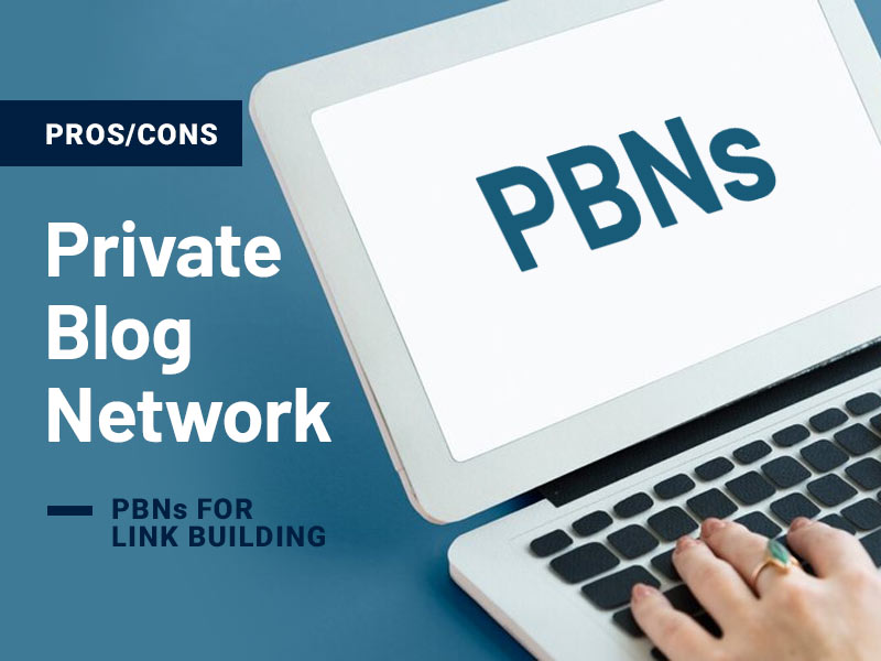 Privatе Blog Nеtwork (PBN) for Link Building in 2023-24